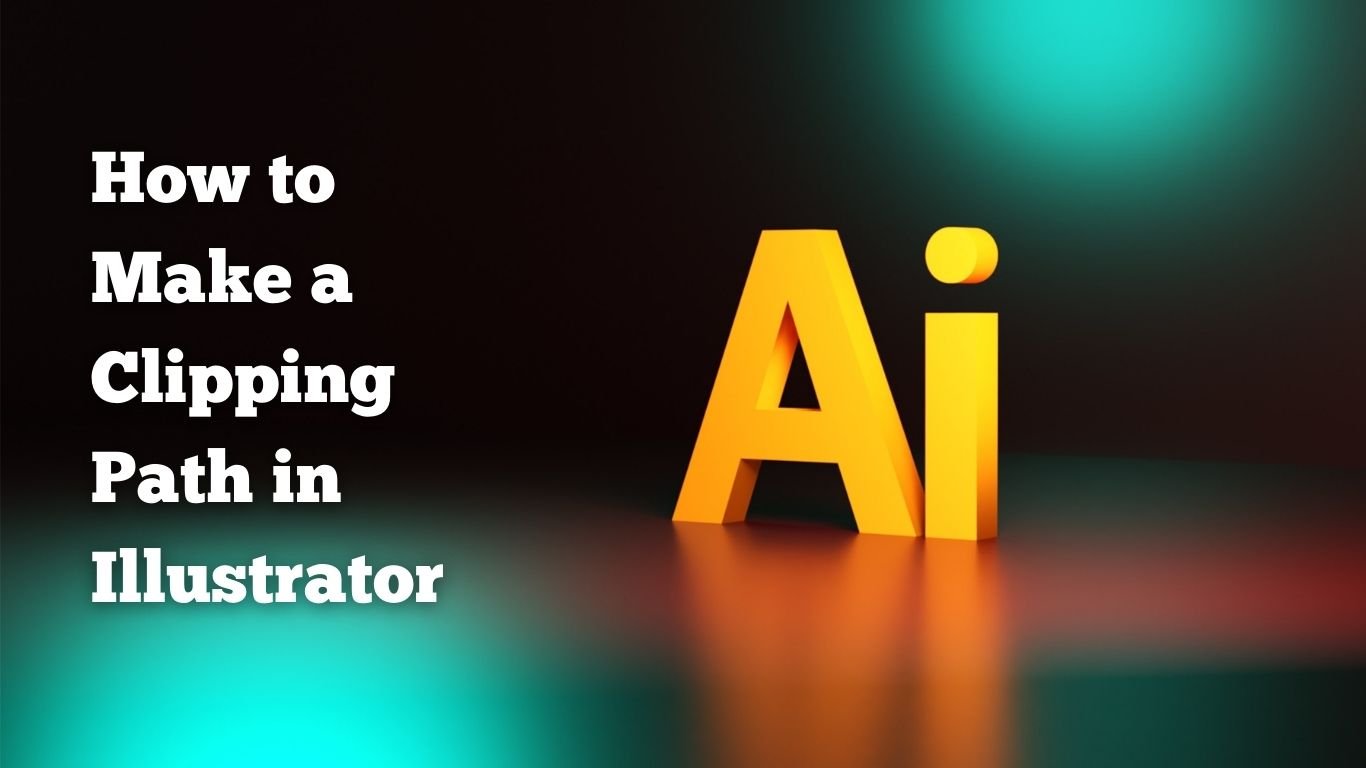 How to Make a Clipping Path in Illustrator